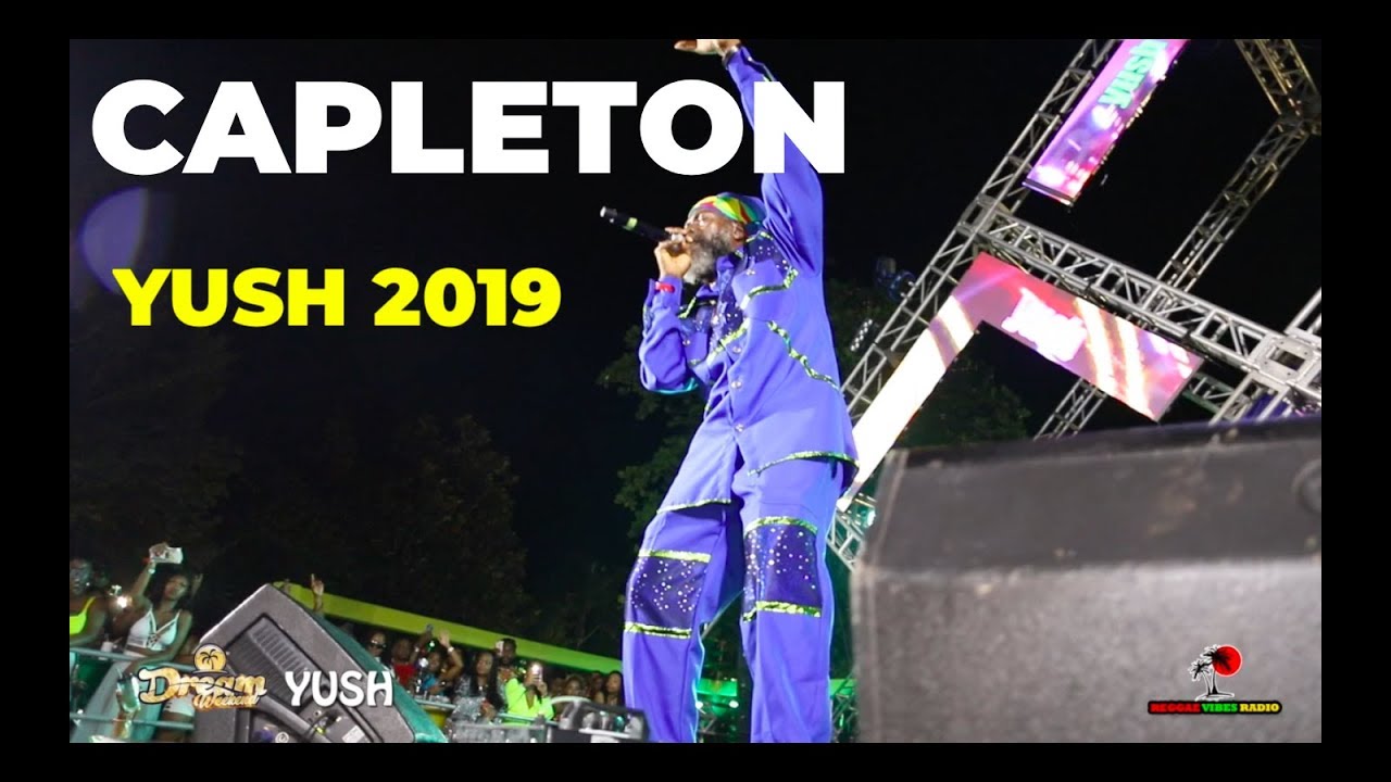 Capleton spectacular performance at Yush (Dream Weekend 2019) Negril ...