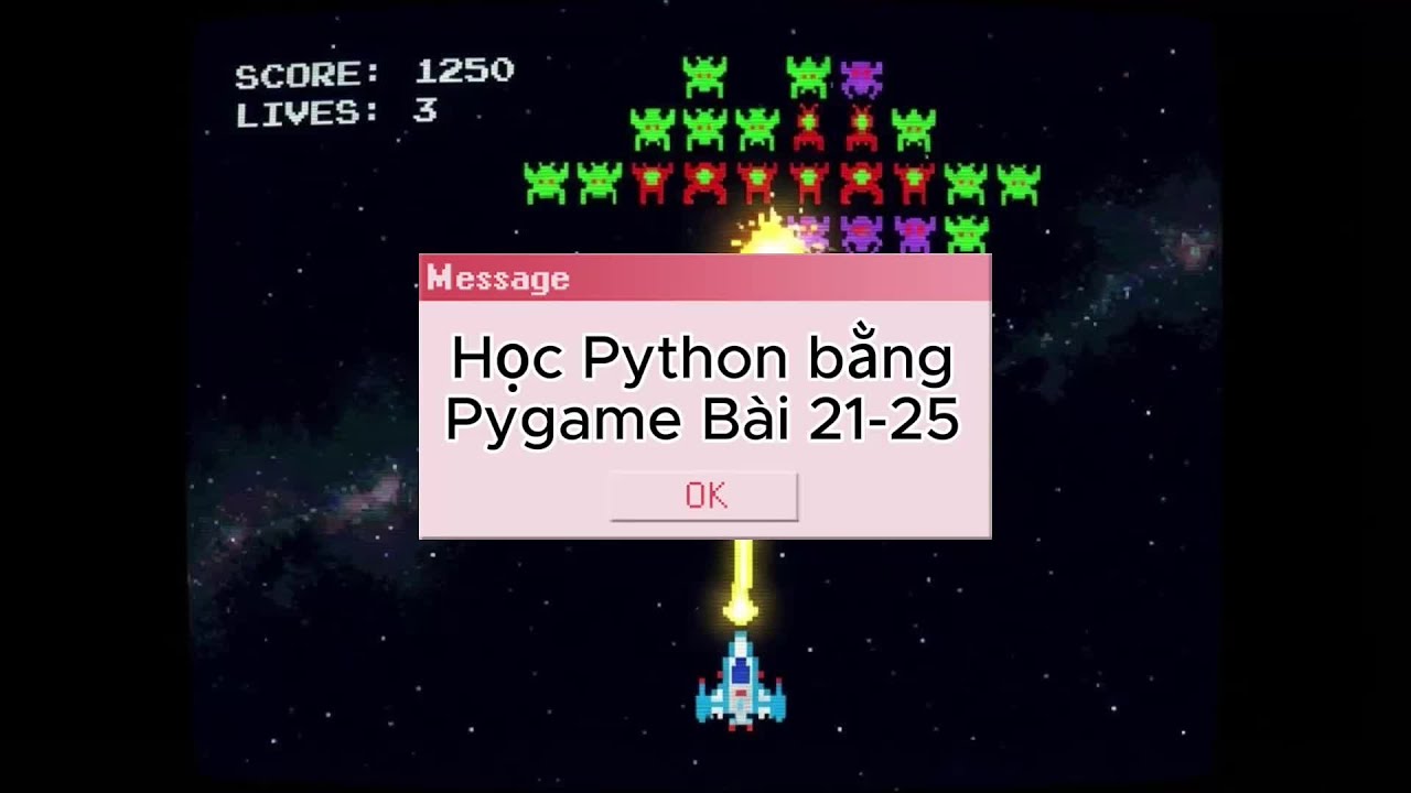 Bài 21-25 Học Python bằng Pygame - YouTube