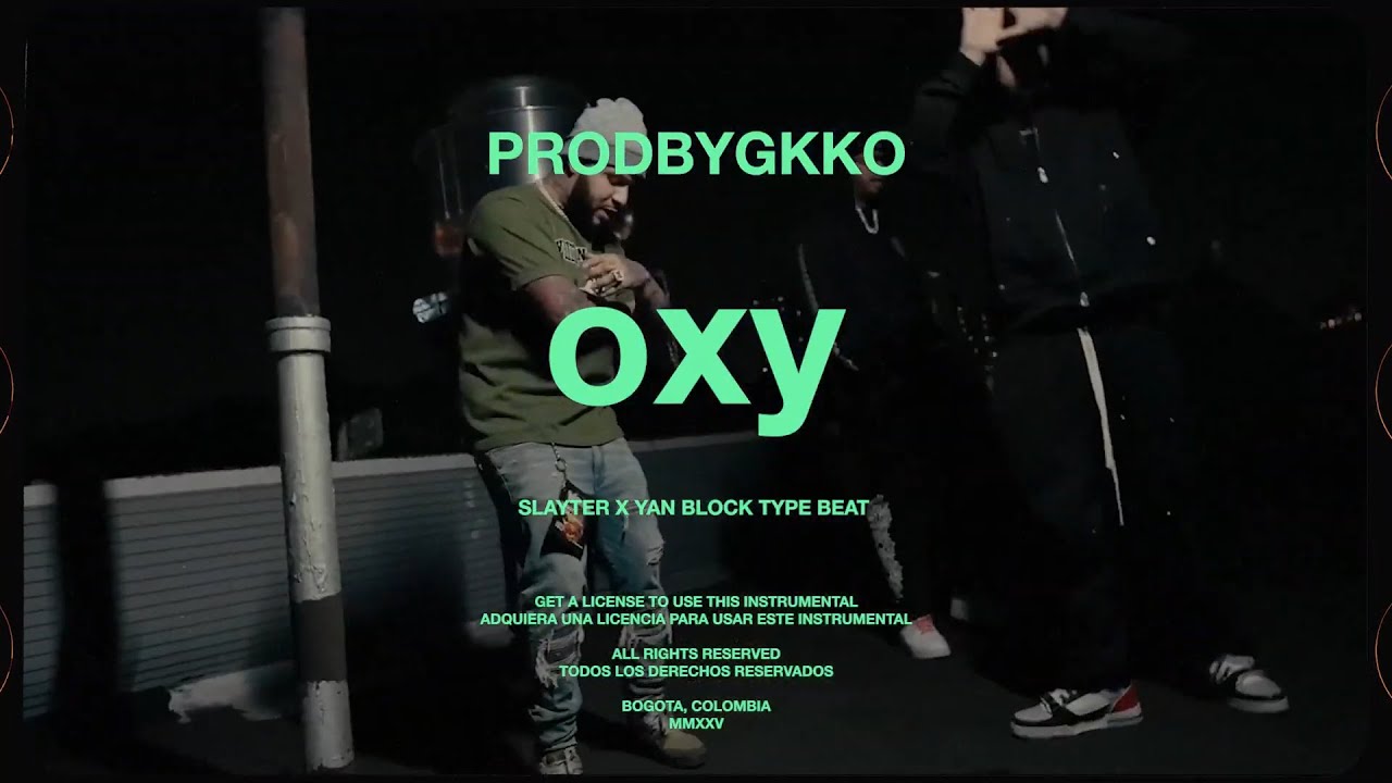 Slayter x Yan Block Type Beat ''oxy'' Trap/Latin Trap Instrumental 2025 ...