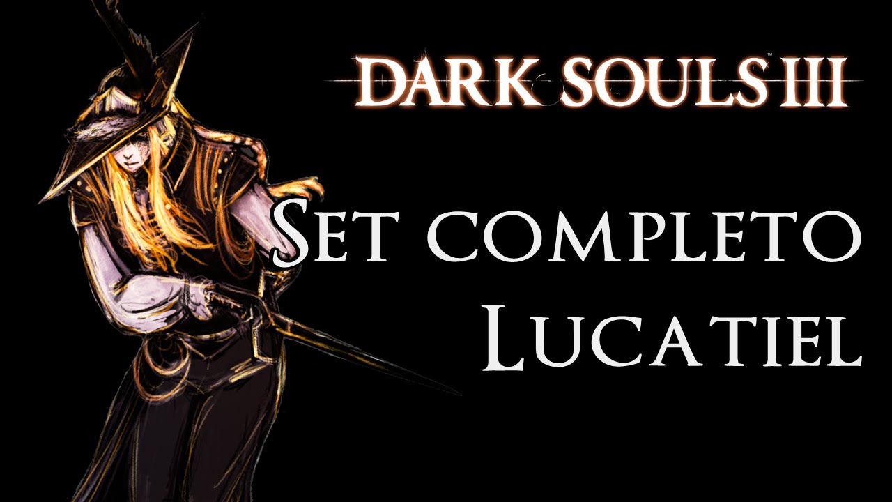 DARK SOULS 3 - Onde conseguir o set e máscara da Lucatiel! - YouTube
