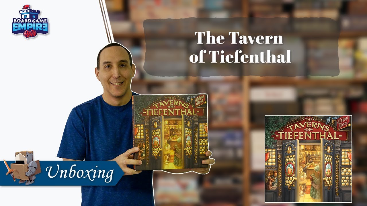 The Taverns of Tiefenthal Unboxing - YouTube