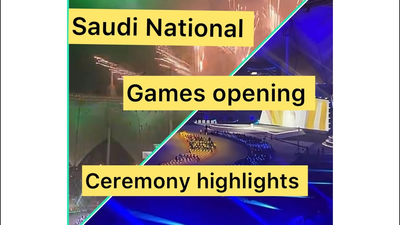 Opening ceremony(highlights )of saudi national games#2022#saudiarabia # ...