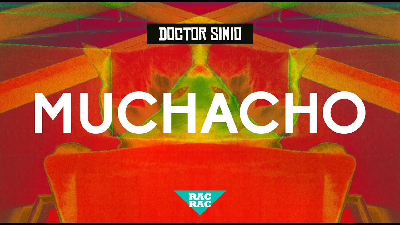 Doctor Simio - Muchacho (Video Oficial) - YouTube