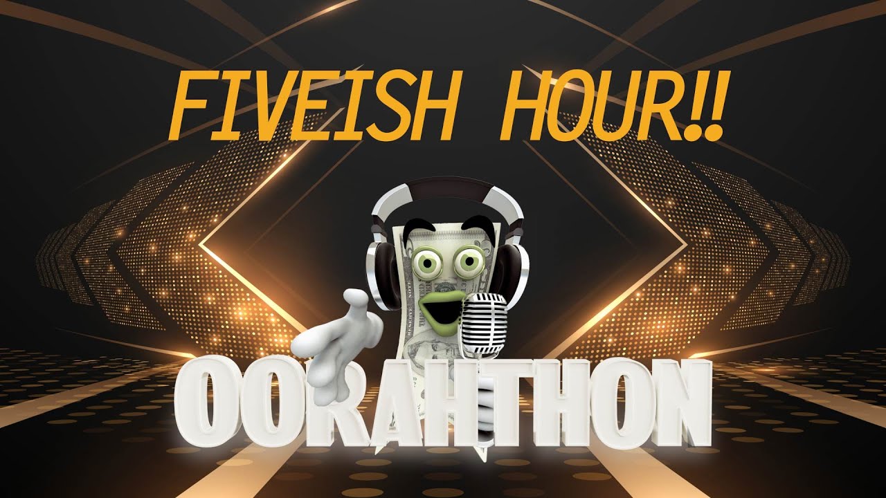Oorahthon '23: Fiveish Hour - YouTube