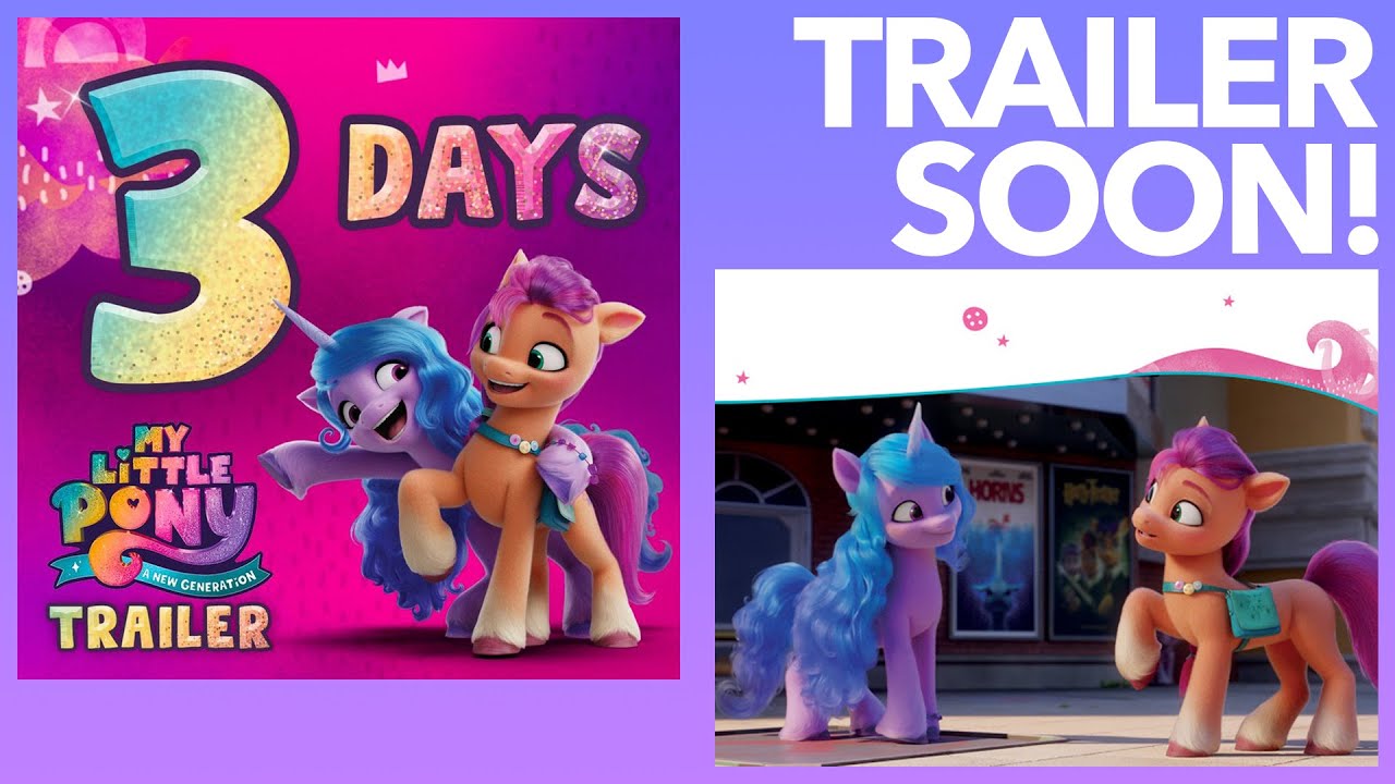 My Little Pony: A New Generation Trailer Coming Soon This Week! - YouTube