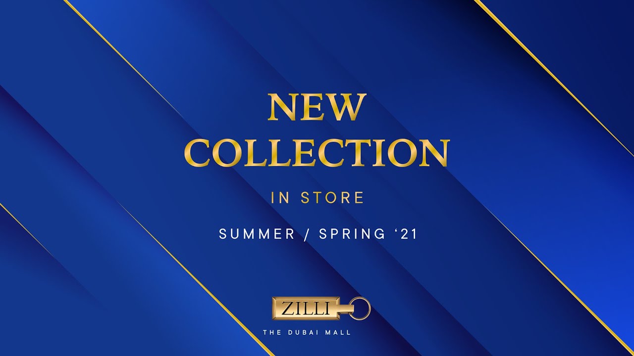Zilli Spring/Summer'21 collection - Zilli, The Dubai Mall - YouTube
