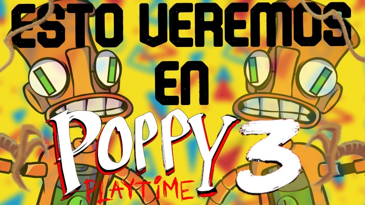 Esto Pasara En Poppy Playtime Capitulo 3... - YouTube
