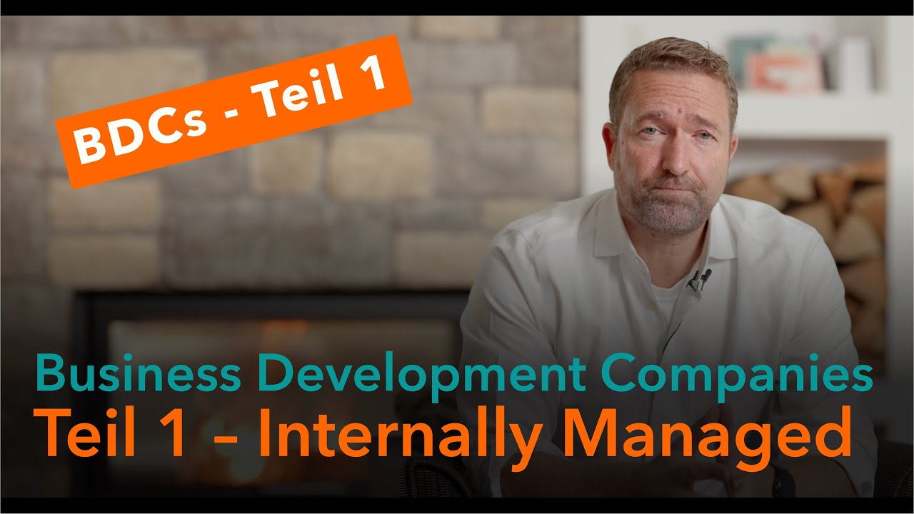 BDCs - Business Development Companies Teil 1 - Internally Managed - YouTube