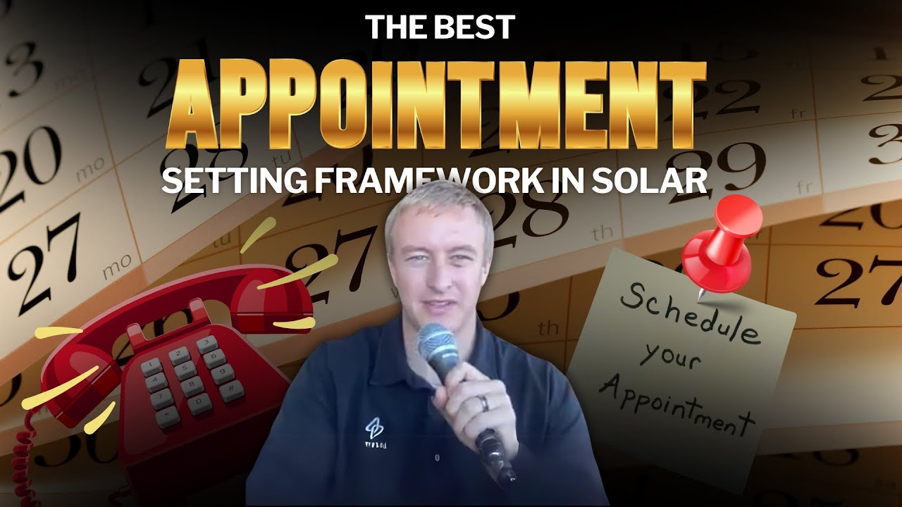 The Best Appointment Setting Framework in Solar - YouTube