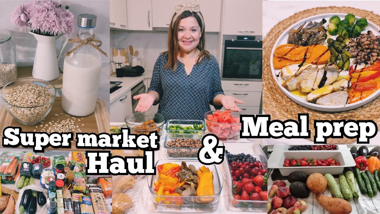 SUPERMARKET HAUL & ΠΩΣ ΠΡΟΕΤΟΙΜΆΖΩ ΤΑ ΓΕΥΜΑΤΑ ΤΗΣ ΕΒΔΟΜΑΔΑΣ|EΥΚΟΛΕΣ ...