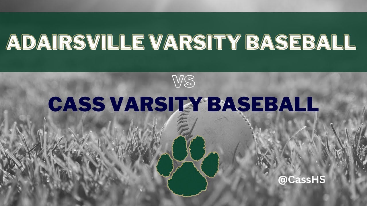 Georgia HS Baseball- Adairsville Varsity Baseball vs Cass Varsity ...
