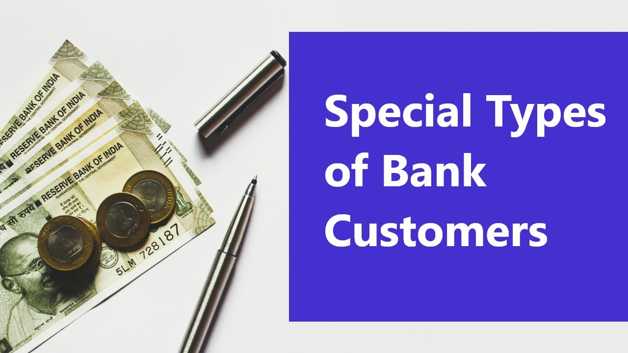 Lecture #22 - Special Types of Bank Customers - YouTube