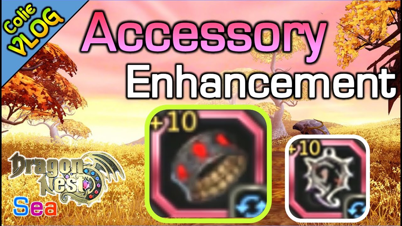 Enhance Accessory 0 to +10 (Black dragon & Geraint) - DragonNest SEA ...
