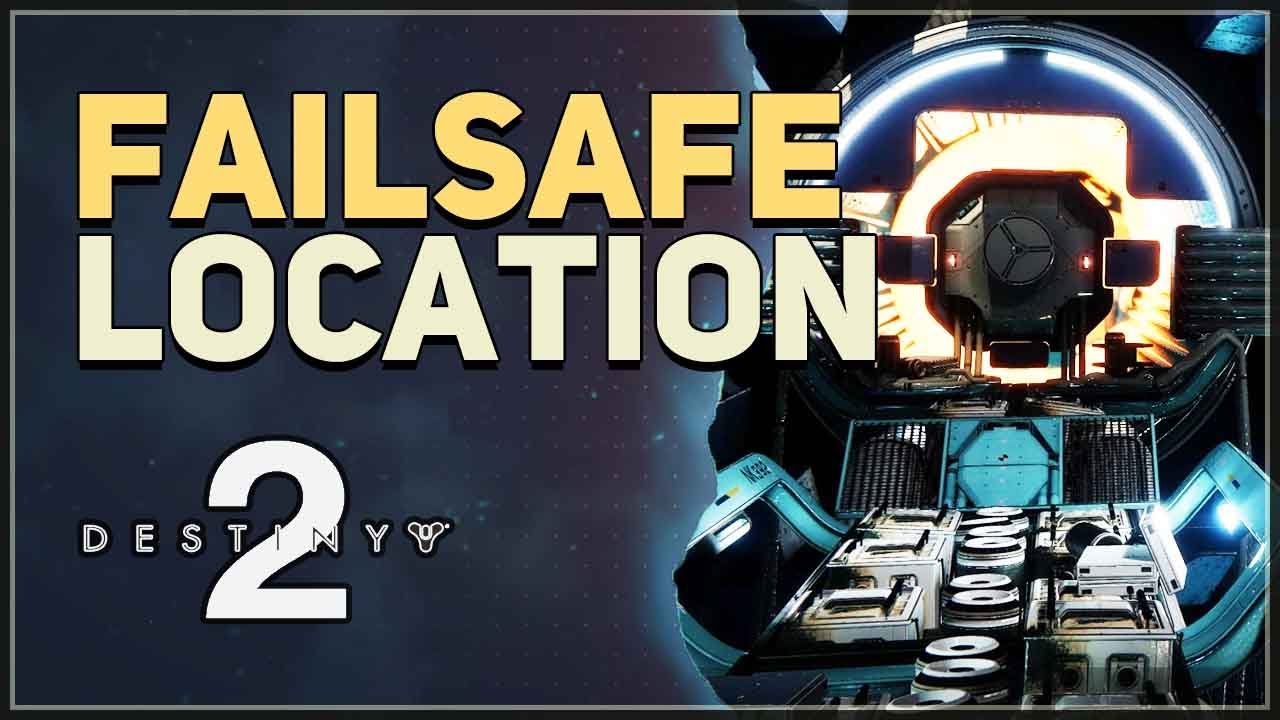 Failsafe Location Destiny 2 - YouTube