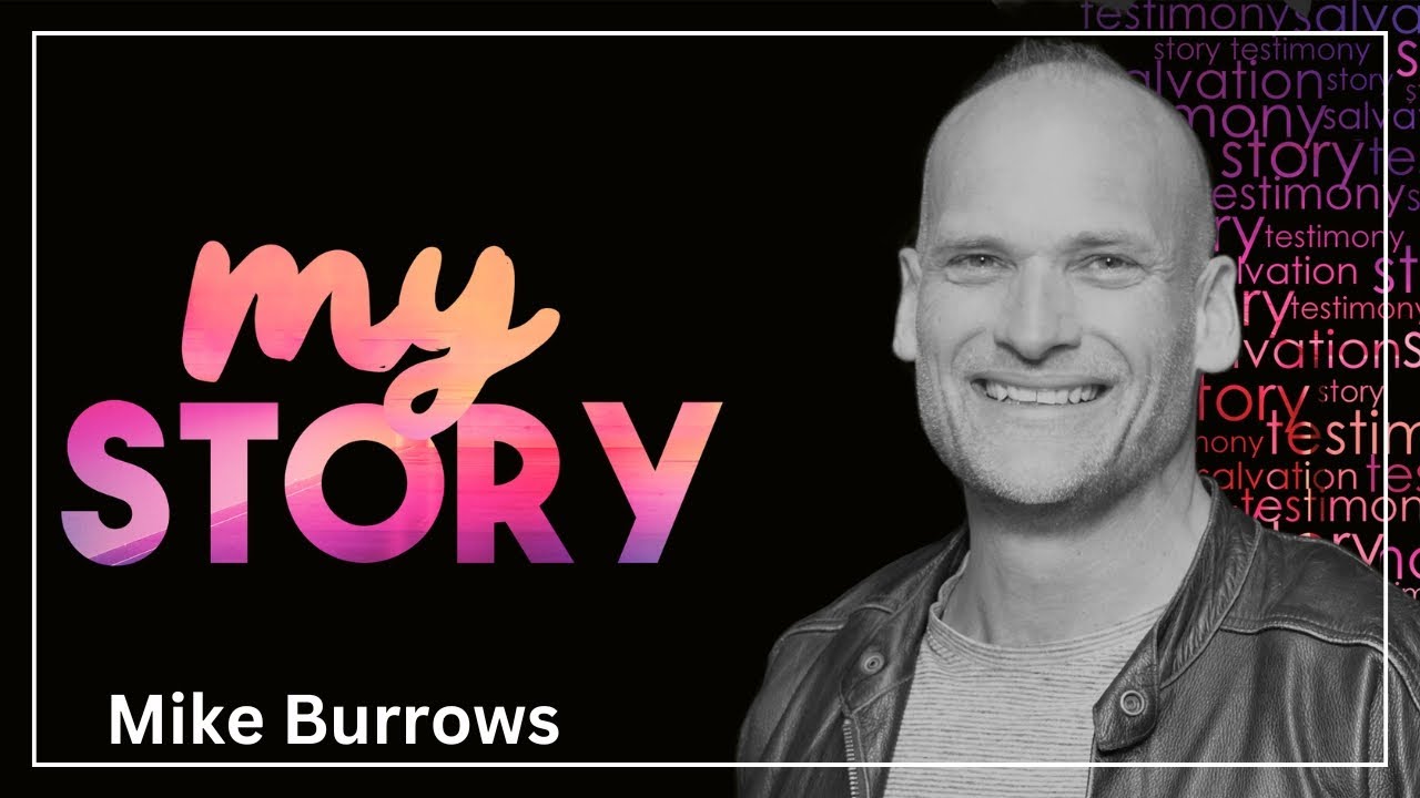 My Story | Mike Burrows | September 15th 2024 - YouTube