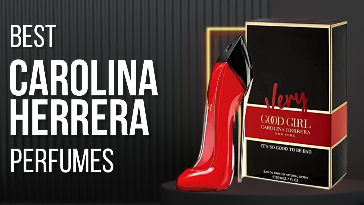 Carolina Perfumes Review | Best Carolina Herrera Fragrances | Carolina ...