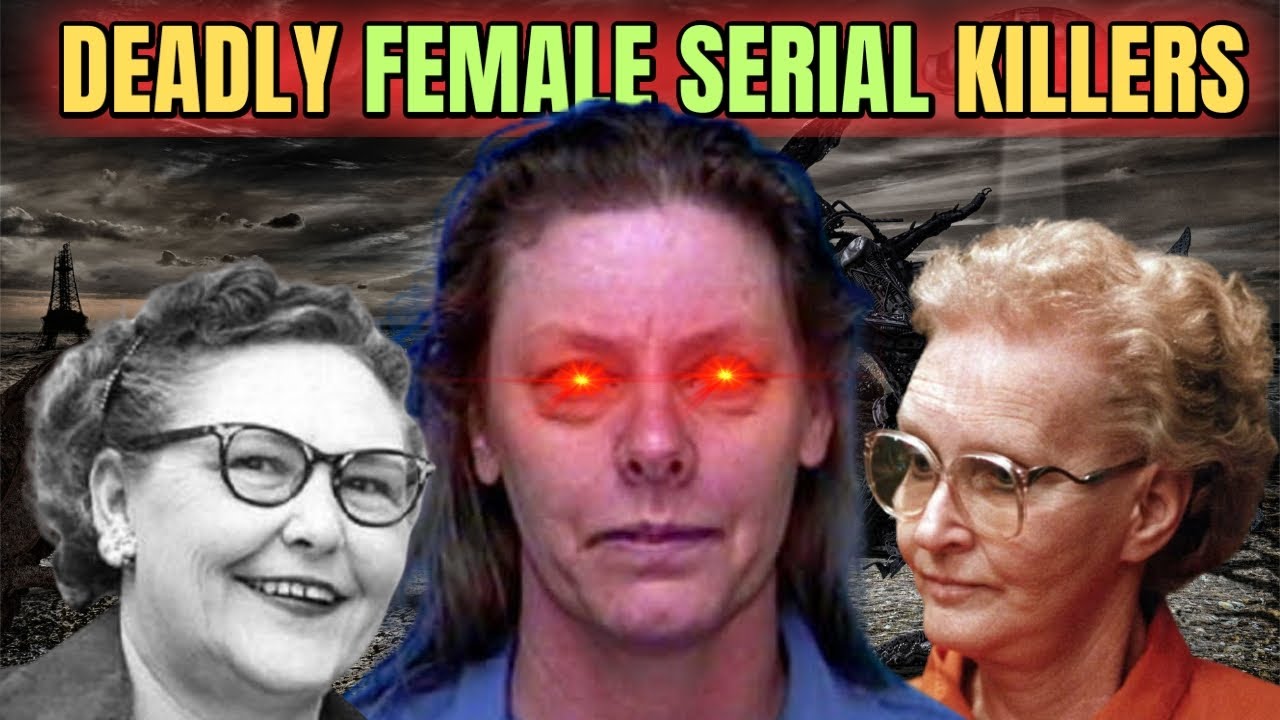 5 Most Deadly Female Serial Killers of All Time - YouTube