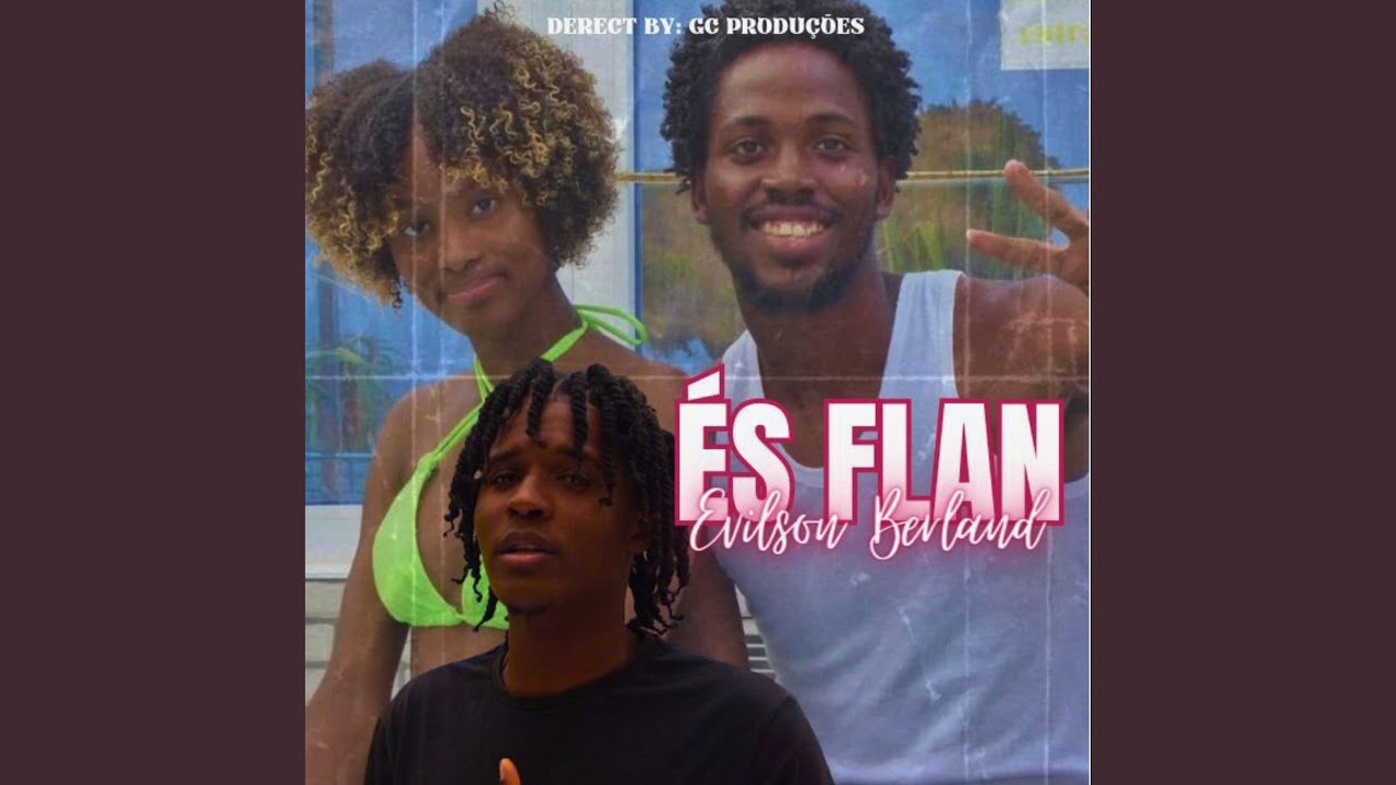 Evilson Berland_ Es Flam♥️ - YouTube