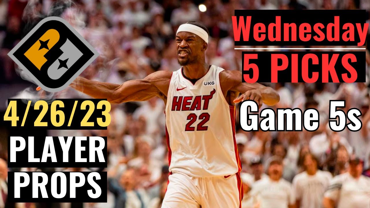 PRIZEPICKS NBA 4/26/23 WEDNESDAY CORE PLAYER PROPS GAME 5! - YouTube