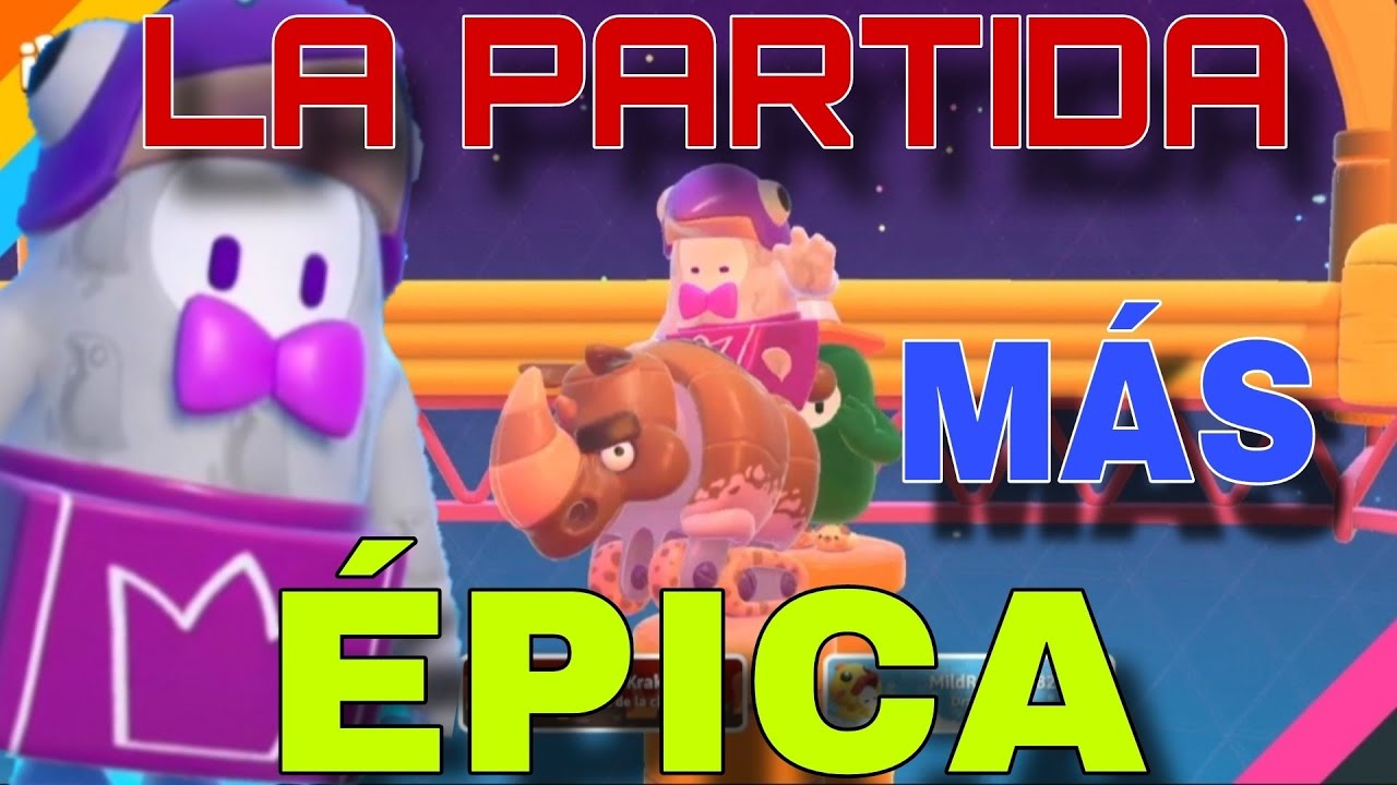 Fall Guys - LA PARTIDA más ÉPICA de todo FALL GUYS - YouTube