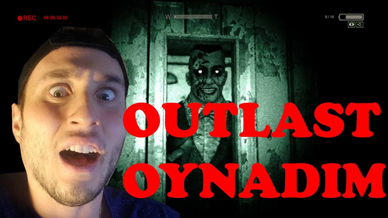 OUTLAST EPİSODE 1: HER BAŞLANGIÇ ASLINDA BİR SONDUR - YouTube