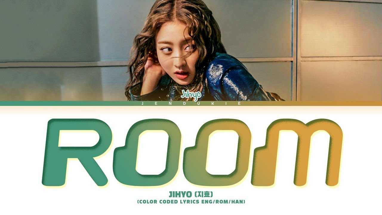 JIHYO 'Room' Lyrics (지효 Room 가사) (Color Coded Lyrics) - YouTube