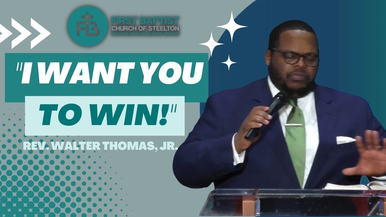 "I Want You To Win"- Pastor Walter Thomas, Jr., - YouTube
