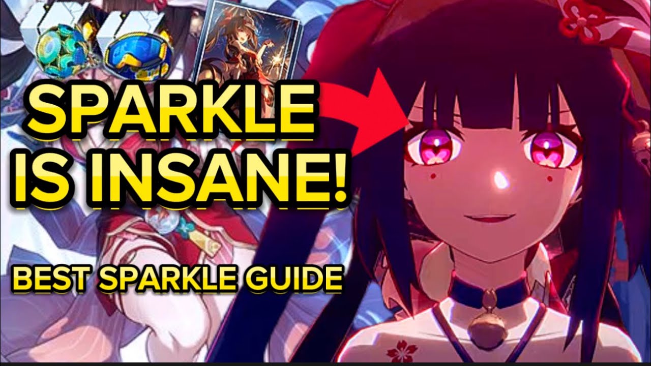 SPARKLE IS INSANE! Best Sparkle Guide & Build [Relics, Light Cone ...