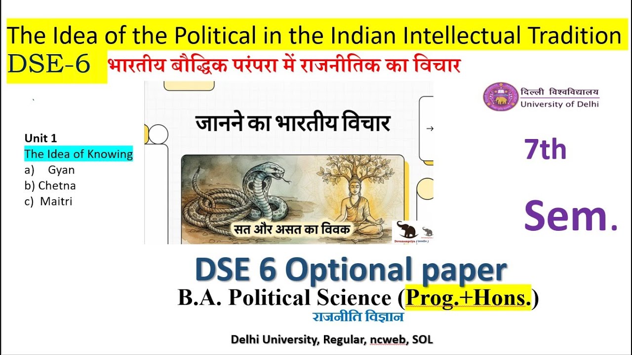 Idea of the Political in Indian Intellectual Tradition 7th semester DSE ...