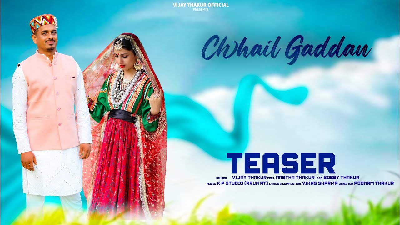 OFFICIAL TEASER ।। CHHAIL GADDAN ।। VIJAY THAKUR ।। GADDIYALI SONG ...