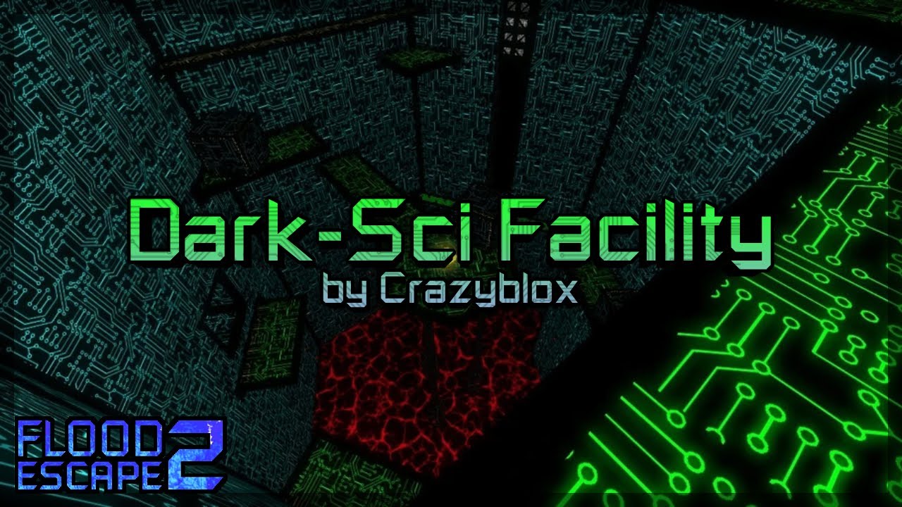 Flood Escape 2 | Dark-Sci Facility [Insane] by Crazyblox - YouTube