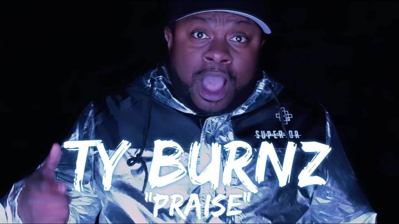 NEW Christian Rap - Ty Burnz - "Praise" Music Video(@ChristianRapz ...