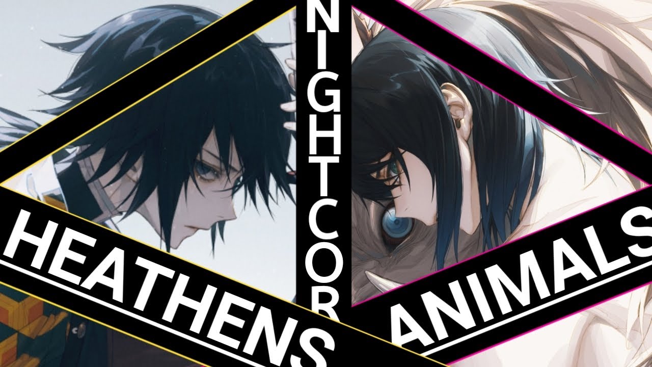 Nightcore ↬ Heathens / Animals (Mashup) (Switching Vocals) - [Lyrics ...