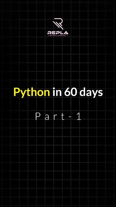 Part 1 Learning Pythons In 60 Days Developer Python Education Coding Programming