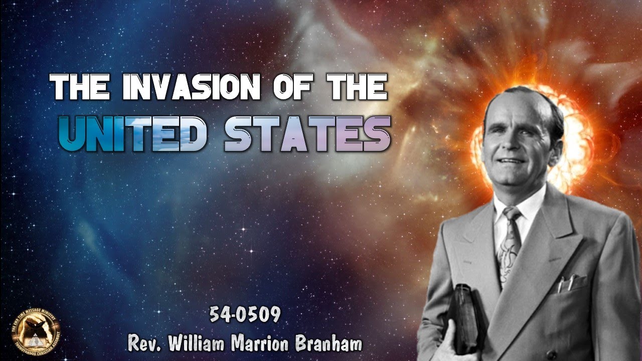 The Invasion Of The United States (54-0509) - Rev. William M. Branham ...