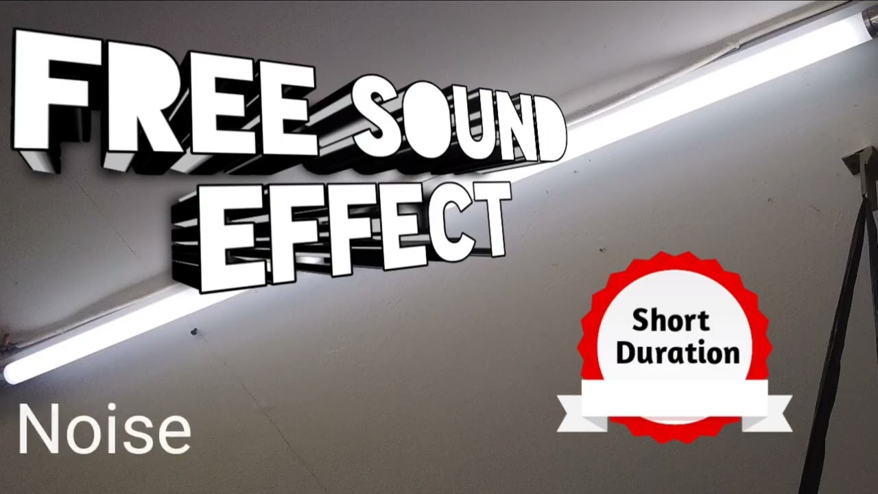 free light sound effects - efek suara lampu (noise) - YouTube