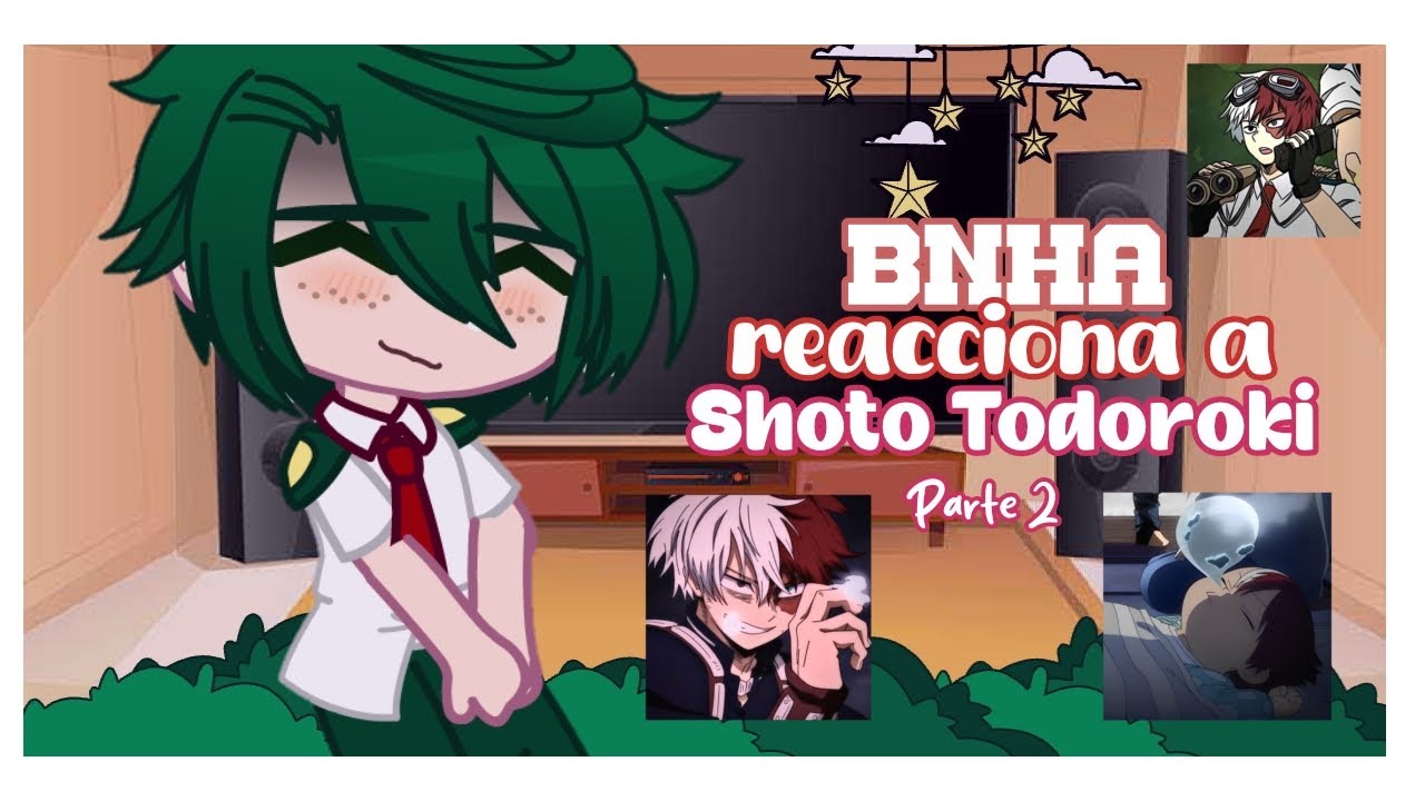 Bnha reacciona a SHOTO TODOROKI (Part 2) |🇺🇸/🇨🇴| |Hazuko~Chan| - YouTube