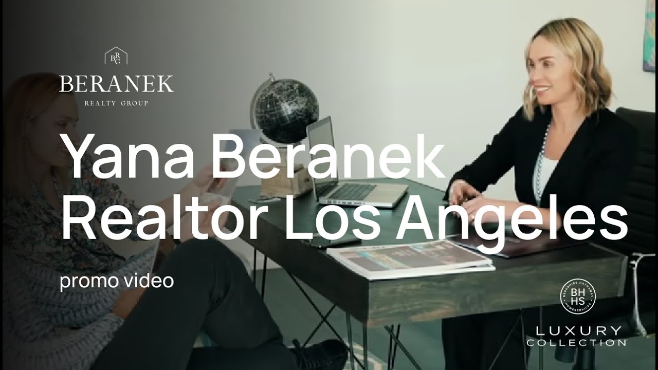 Yana Beranek REALTOR LOS ANGELES | promo video - YouTube