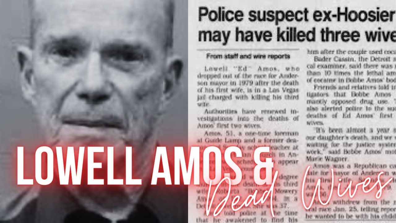 Lowell Amos & His Murdered Wives | Valentines Crimes 2024 - YouTube
