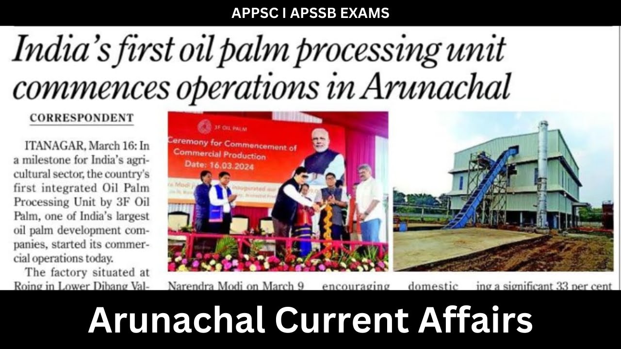 India's First Palm Oil Processing Unit Commences Operation in Arunachal ...