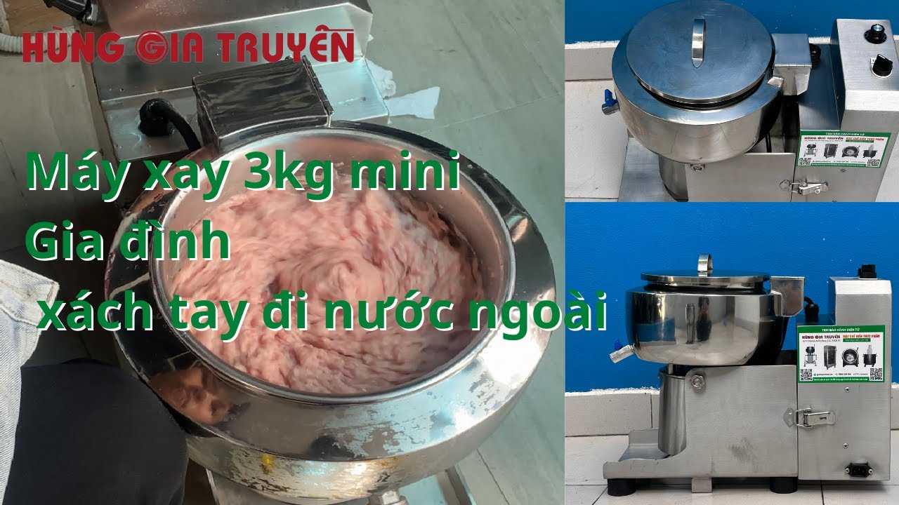 Máy xay giò chả 3kg mini Xách tay đi nước ngoài | Hùng Gia Truyền | Tài ...