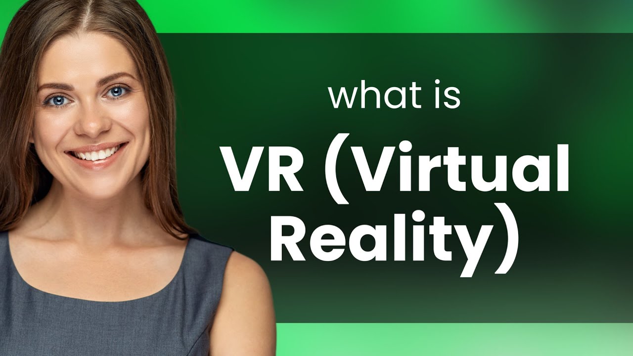 Understanding Virtual Reality: A Journey into New Worlds - YouTube