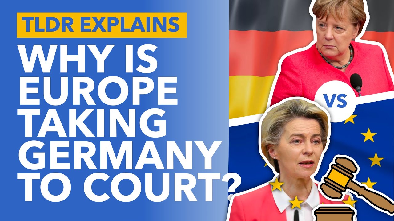 Germany vs EU: Why Europe is Taking Germany to Court to 'Save the EU ...