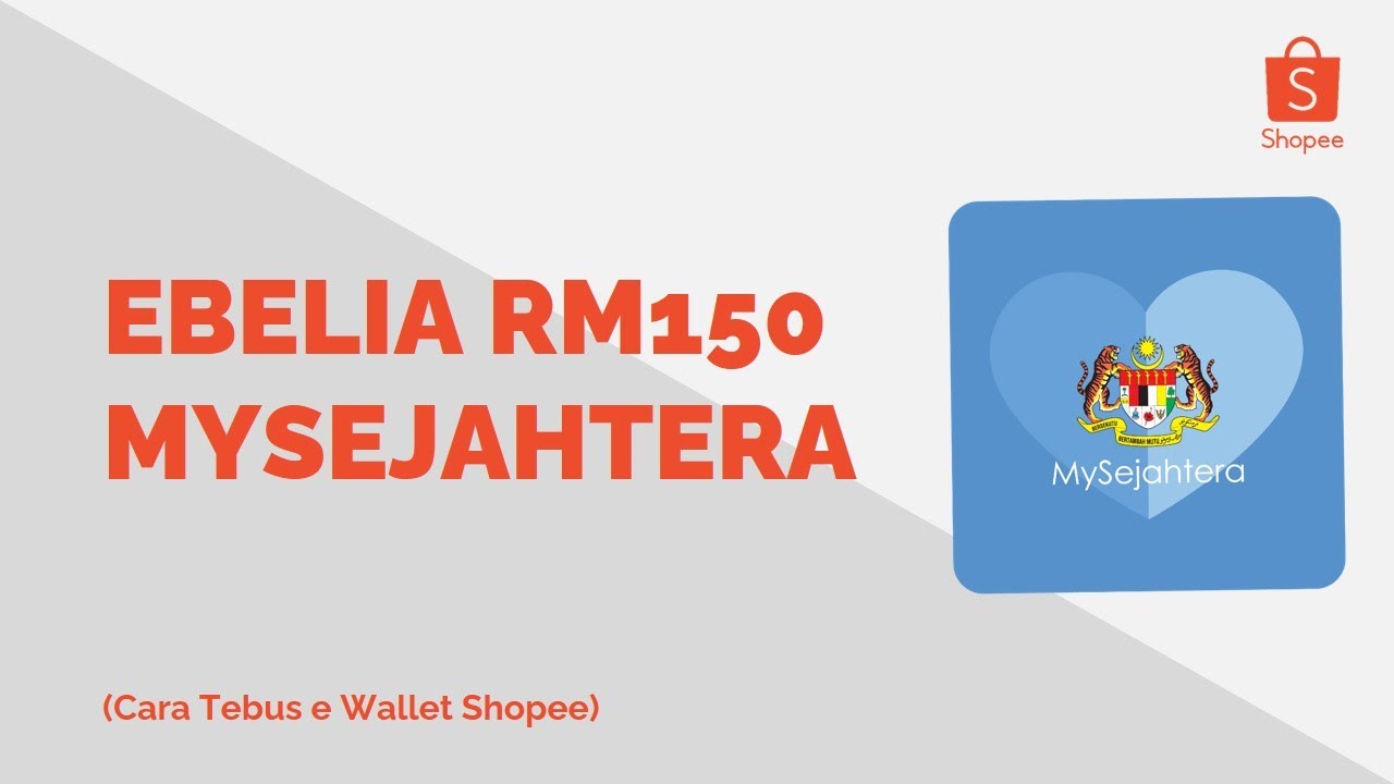 Cara Tebus eWallet Shopee eBelia RM150 Mysejahtera - YouTube