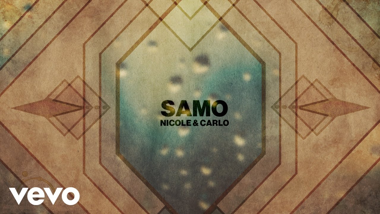 Nicole & Carlo - SAMO (Official Lyric Video) - YouTube