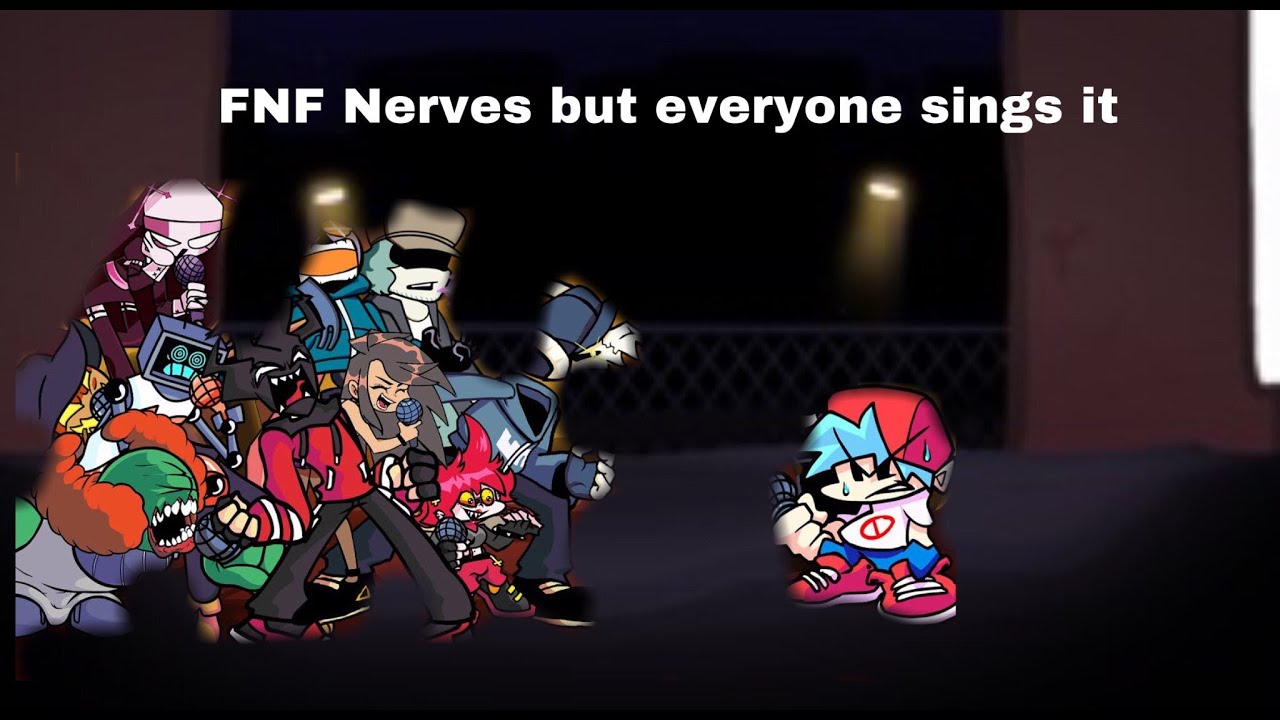 FNF nerves but everyone sings it. - YouTube