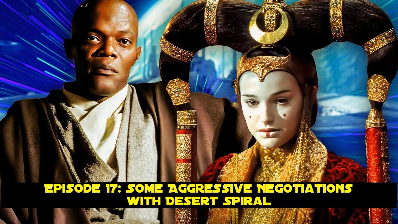 Episode 17: Some Aggressive Negotiations with Desert Spiral - YouTube