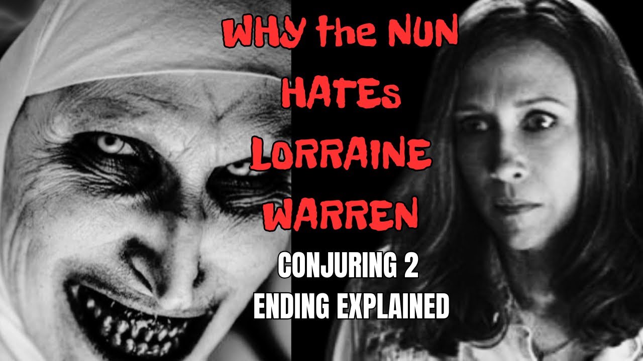 Conjuring Universe: Conjuring 2 ending explained. Why the Nun targeted ...