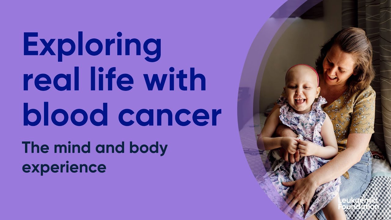 Exploring real life with blood cancer: The mind and body experience ...