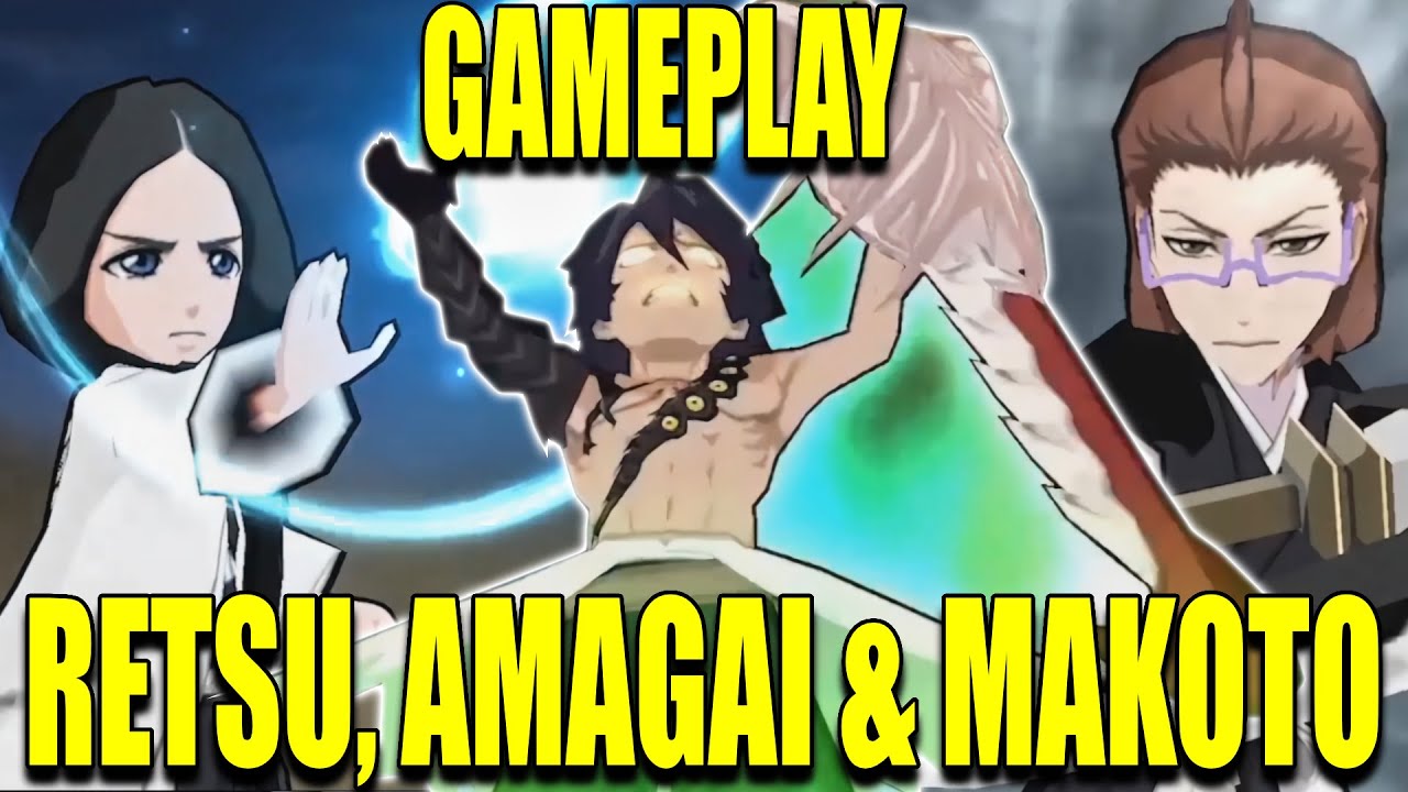 AMAGAI, RETSU and MAKOTO KIBUNE GAMEPLAY Bleach Brave Souls - YouTube